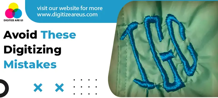 Digitize Are Us | 12 Common Embroidery Digitizing Mistakes To Avoid In 2024